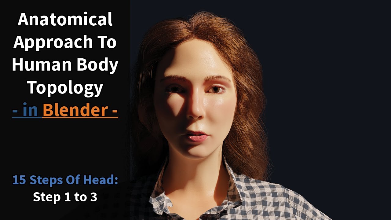 Anatomical Approach To Human Body Topology: 15 Steps Of Head - Step 1 ...