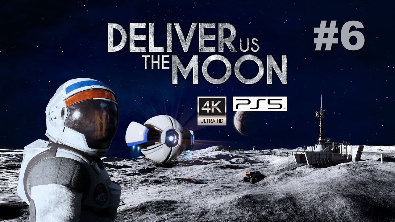 Deliver Us The Moon - Part 6 | PS5 4K Gameplay - YouTube