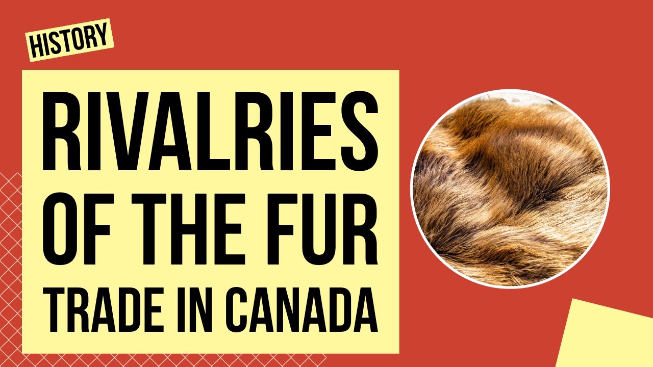 All About the Fur Trade in Canada | Canadian History Activity - YouTube