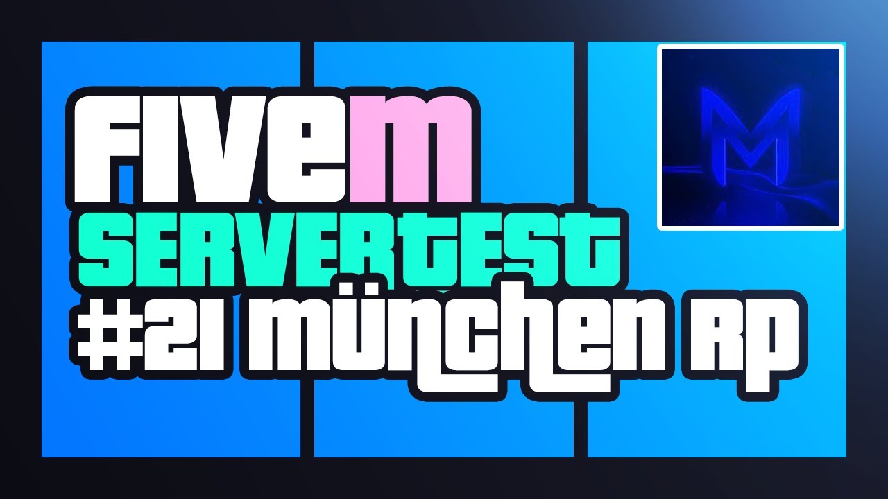 FiveM Servertest: MÜNCHEN RP - Objektiver Test & Bewertung - E21 - YouTube