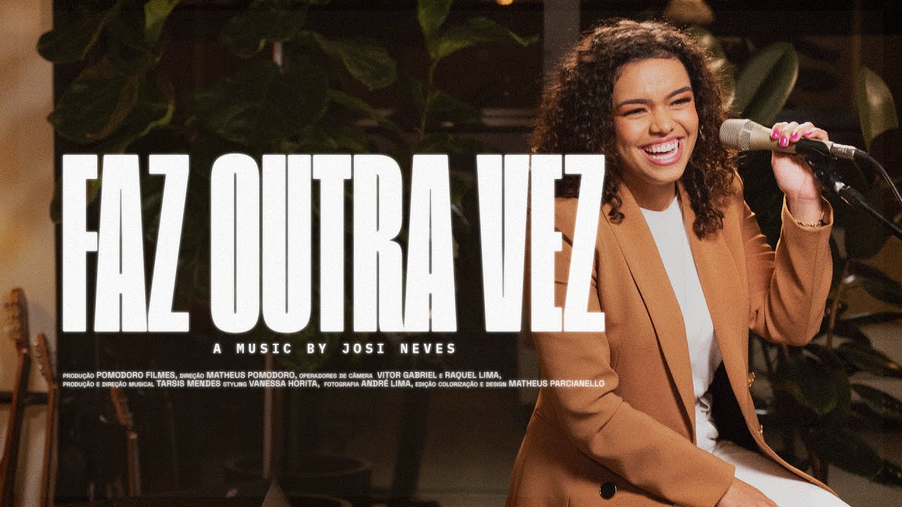 FAZ OUTRA VEZ || JOSI NEVES - YouTube