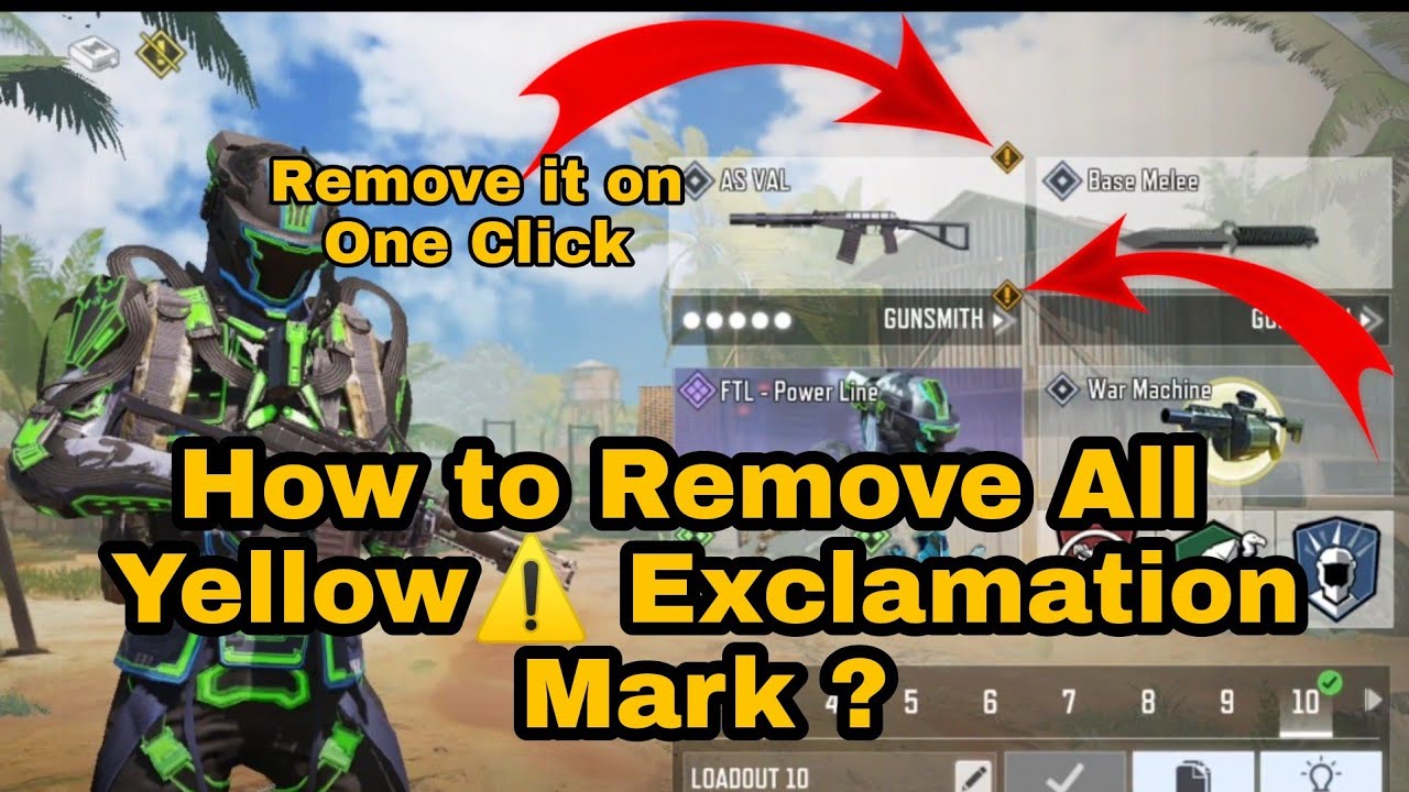 How to Remove All Yellow ⚠️ Exclamation Mark From Loadout ...