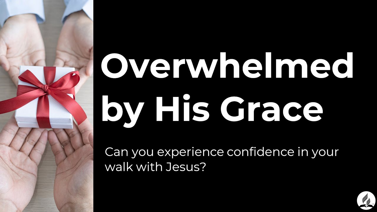 9. Overwhelmed by His Grace (05.11.24, Pastor Joe Pieretti) - YouTube