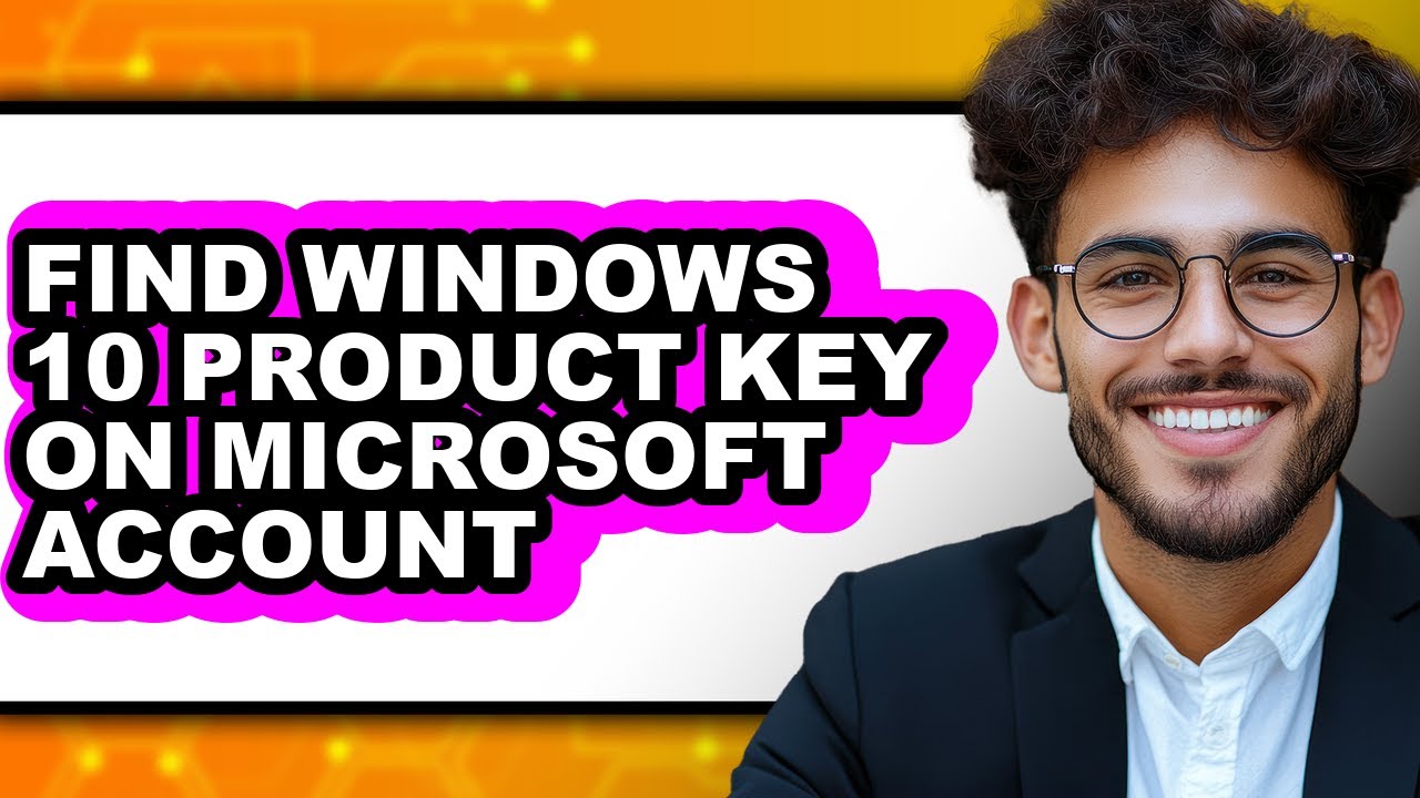 How to Find Windows 10 Product Key on Microsoft Account - Step by Step ...
