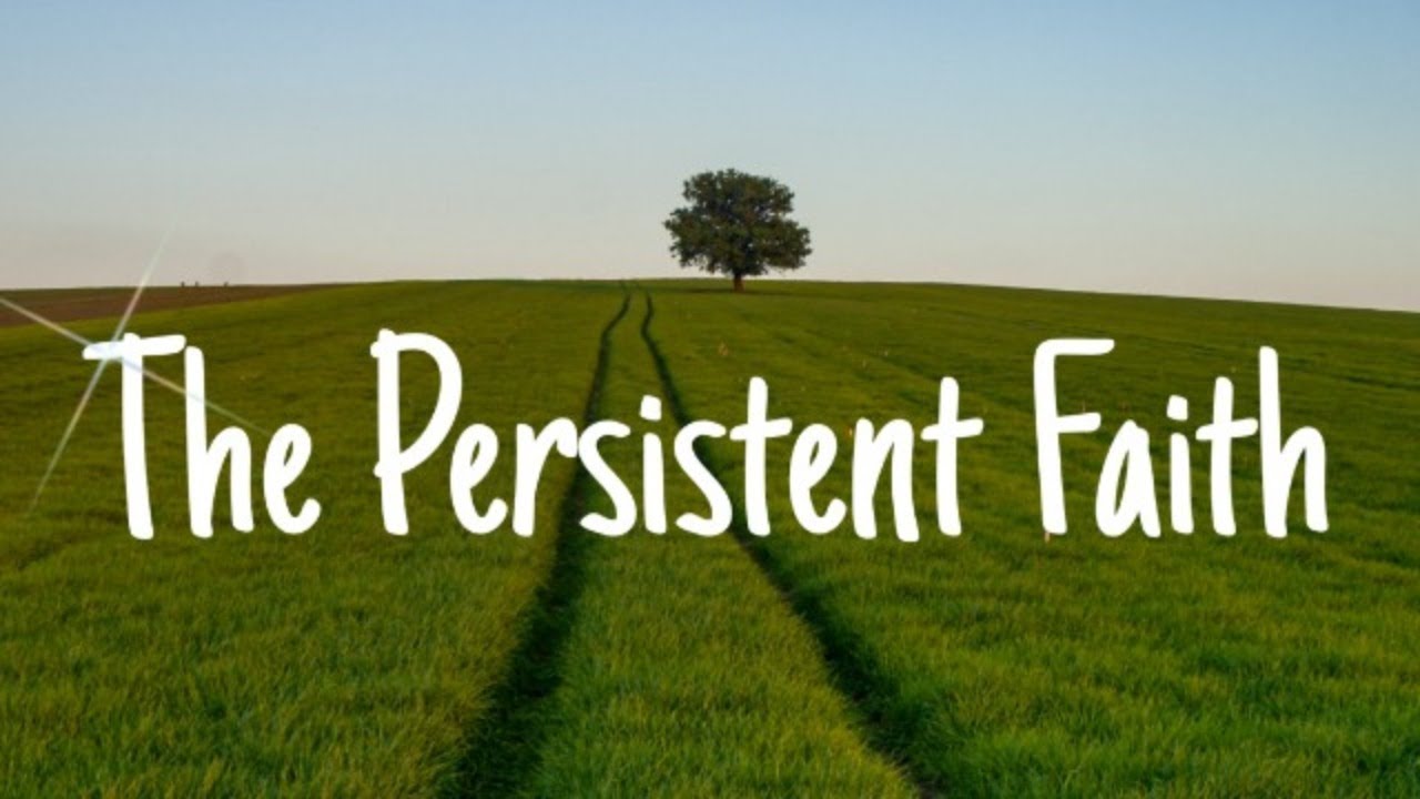 The Persistent Faith | Rev.Dr. Joe Madhu and Rev.Dr. Jessie Veena - YouTube