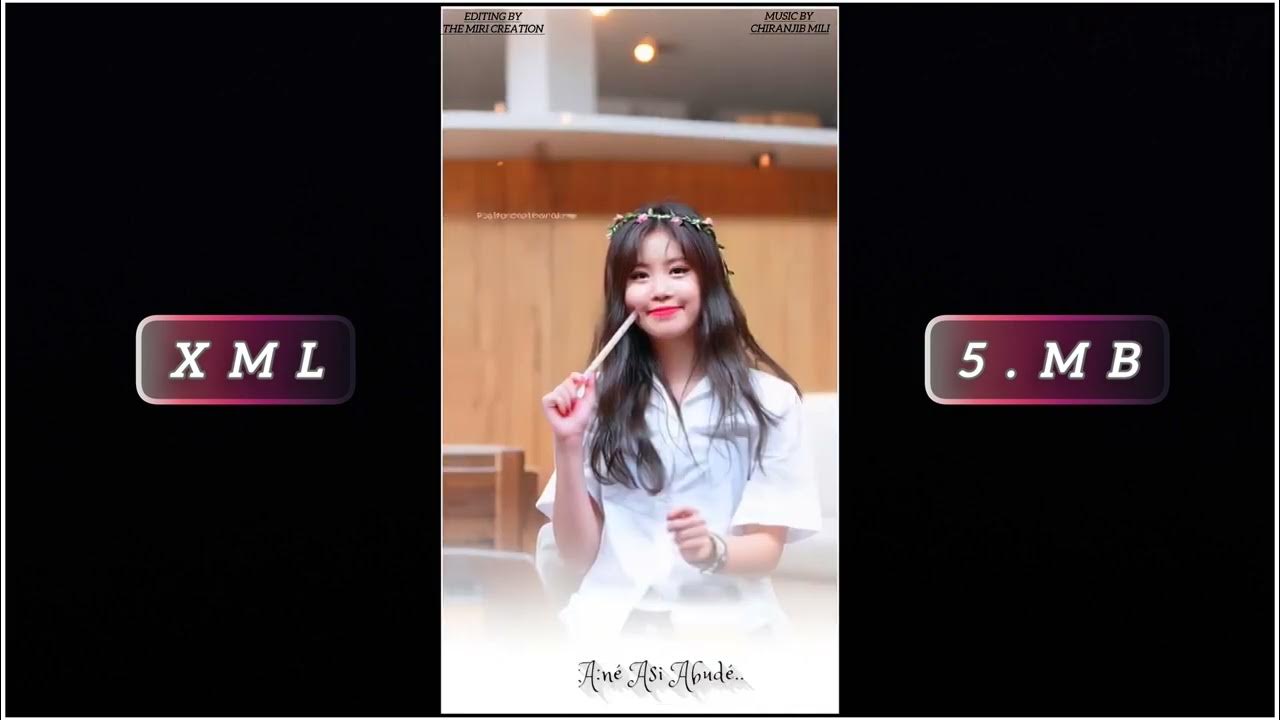 Kalíngko Dung New Mising Song XML 📄 File 🗃️ Description box Editing by bhabesh - YouTube