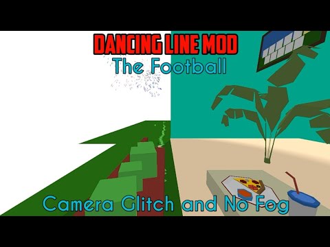Dancing Line Mod - The Football Camera Glitch and No Fog - YouTube