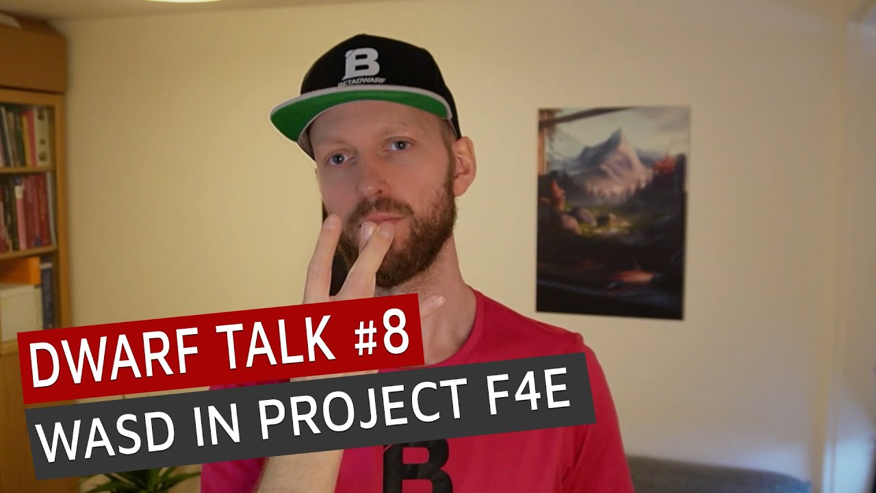 Dwarf Talk #8 - WASD in Project F4E? - YouTube