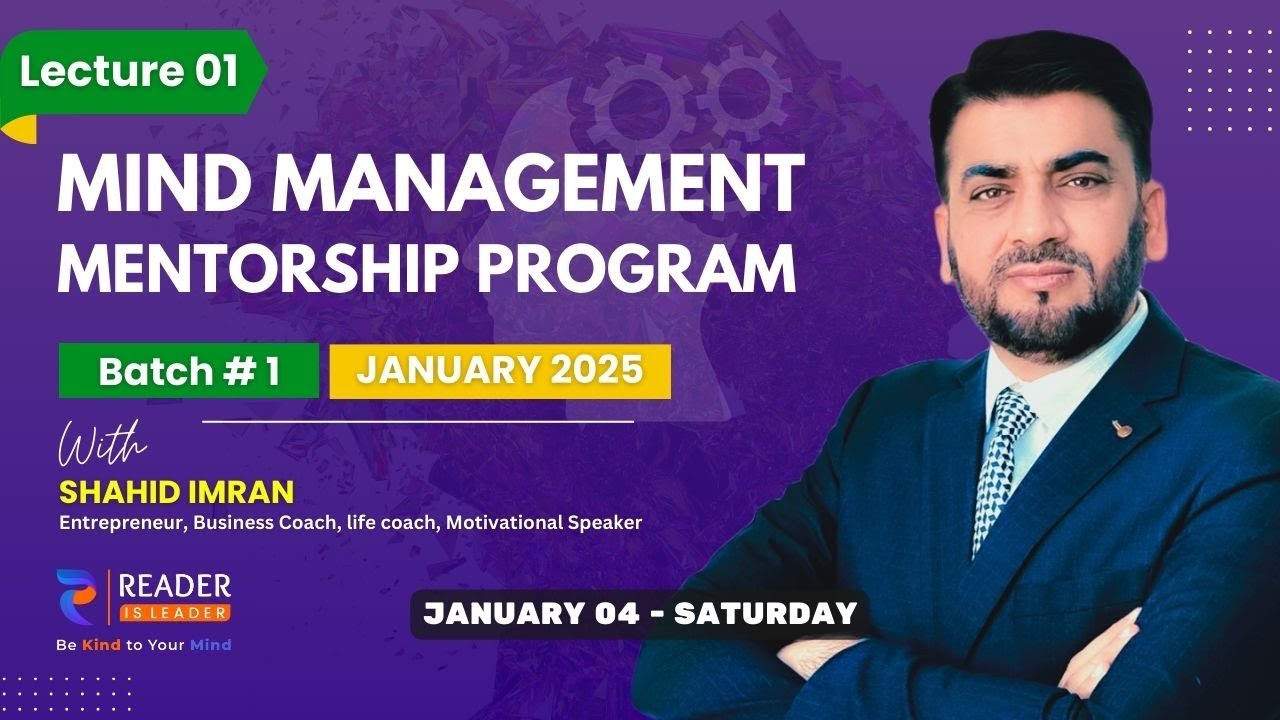 Mind Management Mentorship Program - Batch 1 - Lecture # 1 - 4 January 2025 - YouTube