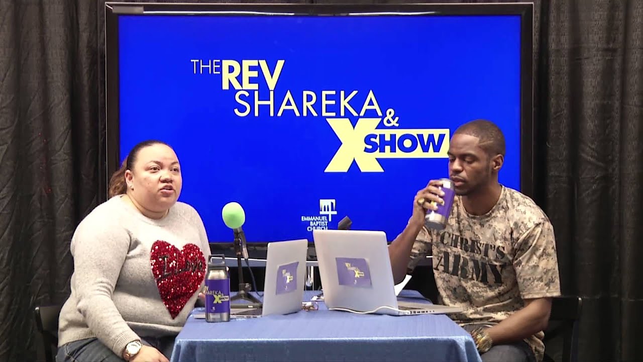 The Rev. Shareka & X Show (season 2, episode 3 | 1.14.16) - YouTube