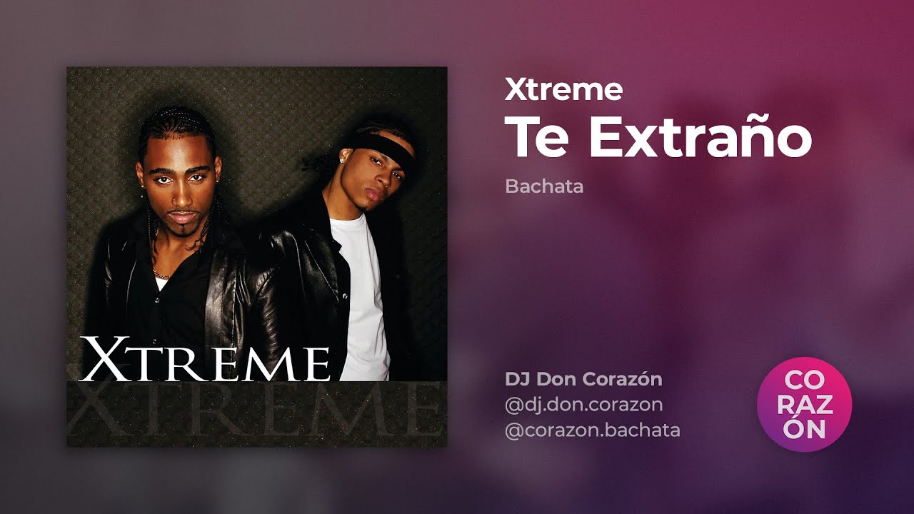 Xtreme – Te Extraño - YouTube