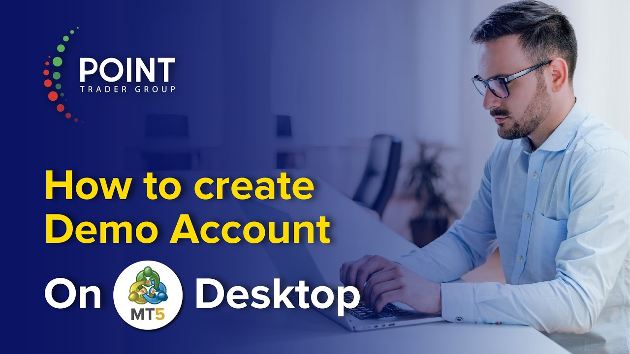 How to open a demo account and download MT5 trading platform? | Point ...