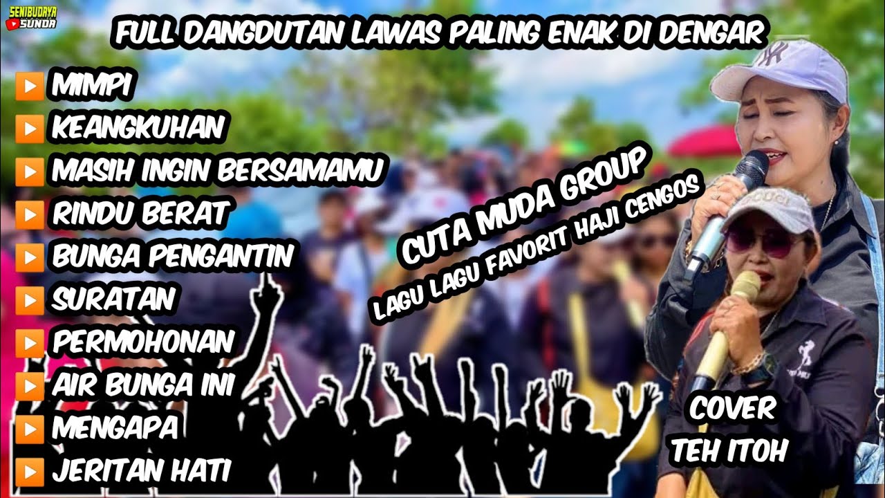 Cuta Muda Group Full Album Dangdutan Lagu Lawas💥 Request Haji Cengos ...