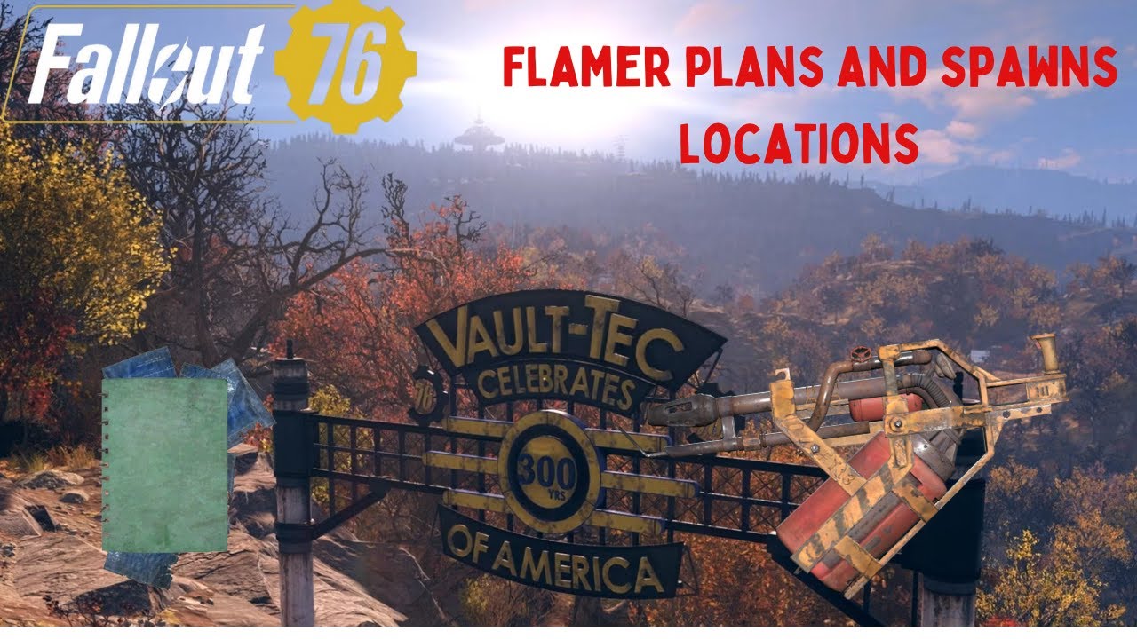 Fallout 76 Flamer spawn and plan locations - YouTube
