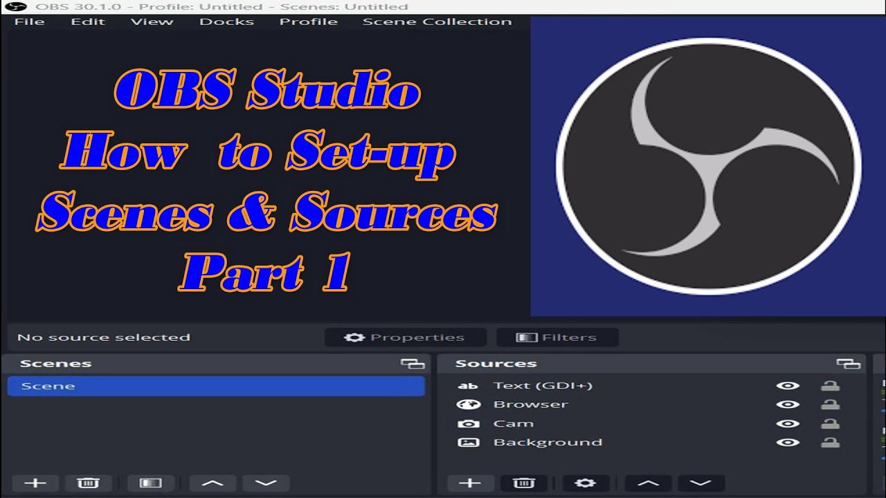 How to Set up Scenes and Sources in OBS Studio-Part 1 - YouTube