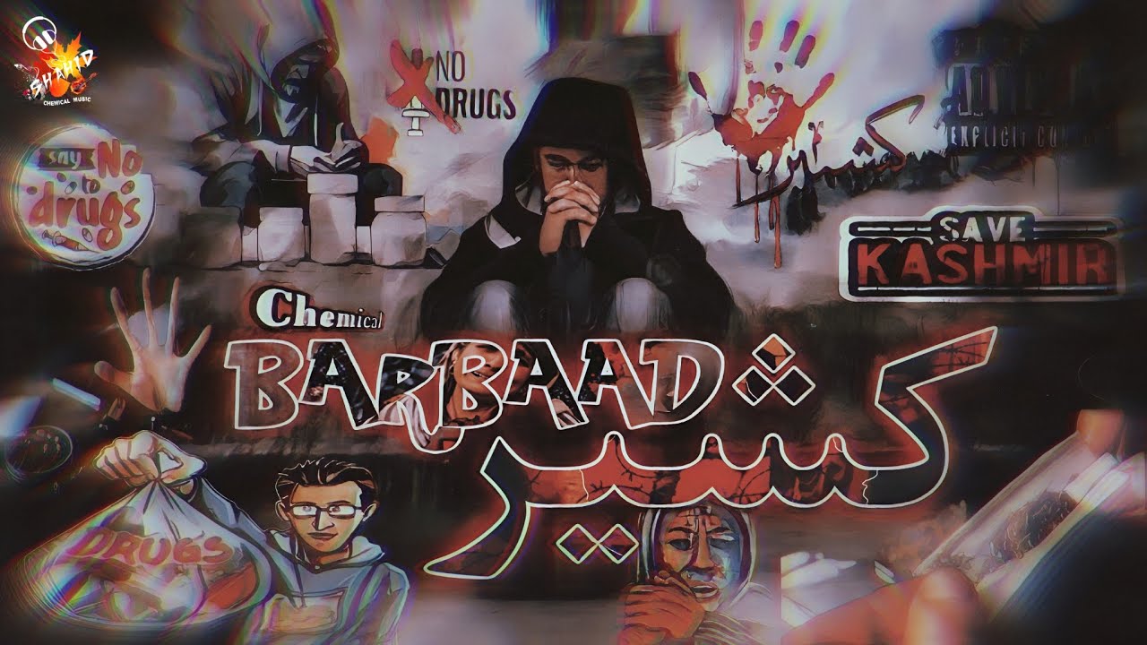 BARBAAD KASHEER – Shahid Chemical | Stop Drugs in Kashmir | Powerful ...