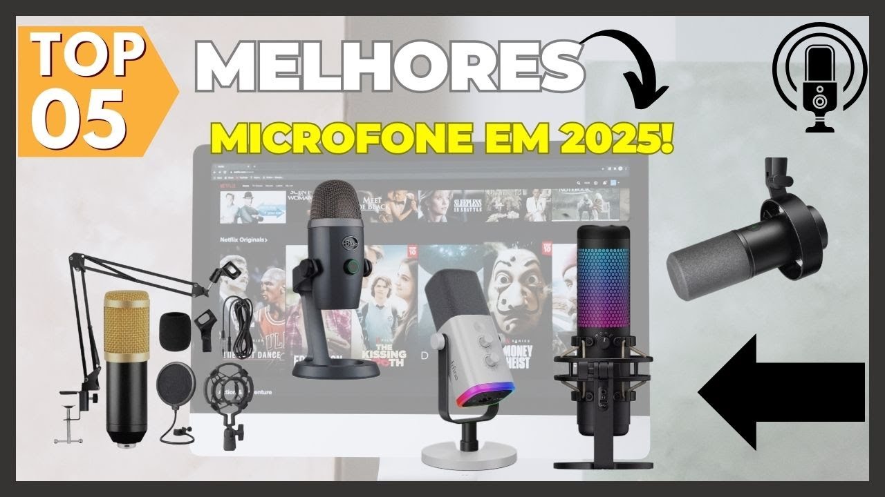 Os 5 Melhores Microfones Com Melhor Custo Benefício para 2025! - YouTube