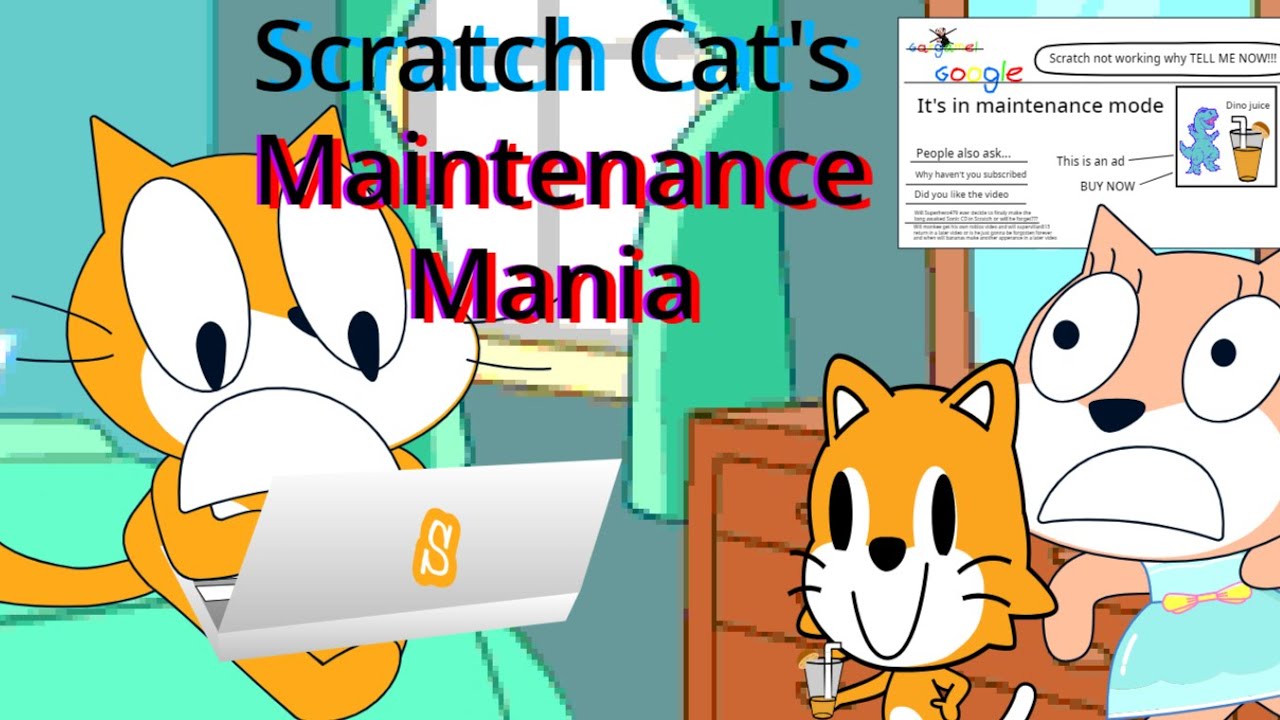 Scratch Cat's Maintenance Mania!!! - YouTube