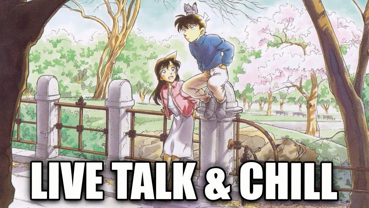 DETECTIVE CONAN - LIVE TALK & CHILL - YouTube