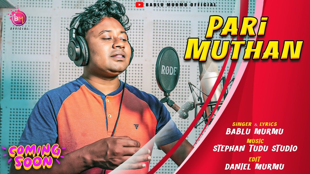 PARI MUTHAN | NEW SANTHALI VIDEO 2024 | BABLU MURMU | STUDIO VERSION - YouTube
