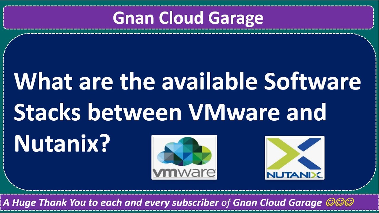 What are the available Software Stacks between VMware and Nutanix ...