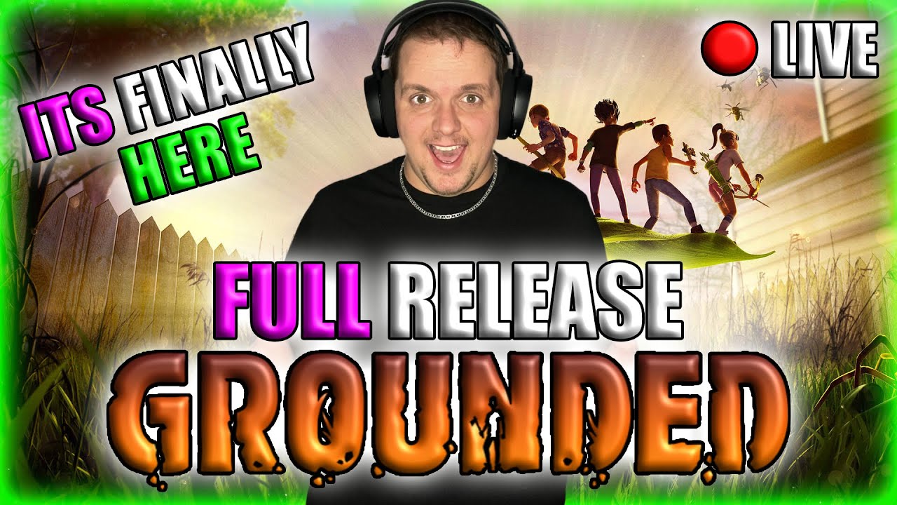 Live - First Look / Grounded Full Release Playthrough - YouTube