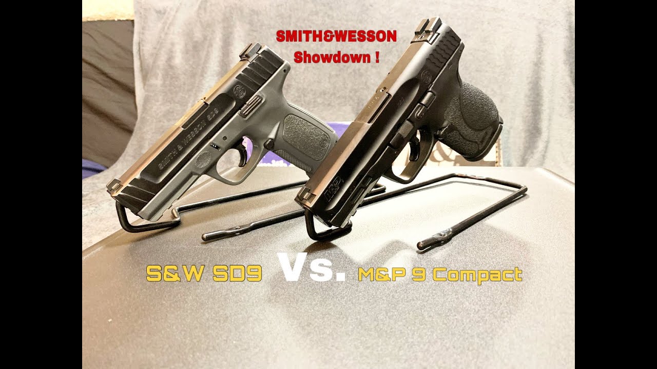 Smith & Wesson Showdown ! S&W SD9 VS. M&P9 2.0 Compact in 2019 ! - YouTube
