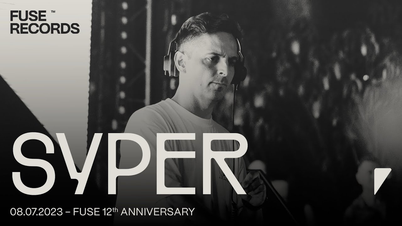 Syper - Live @ Fuse Records, 12th Anniversary 08.07.23 - YouTube