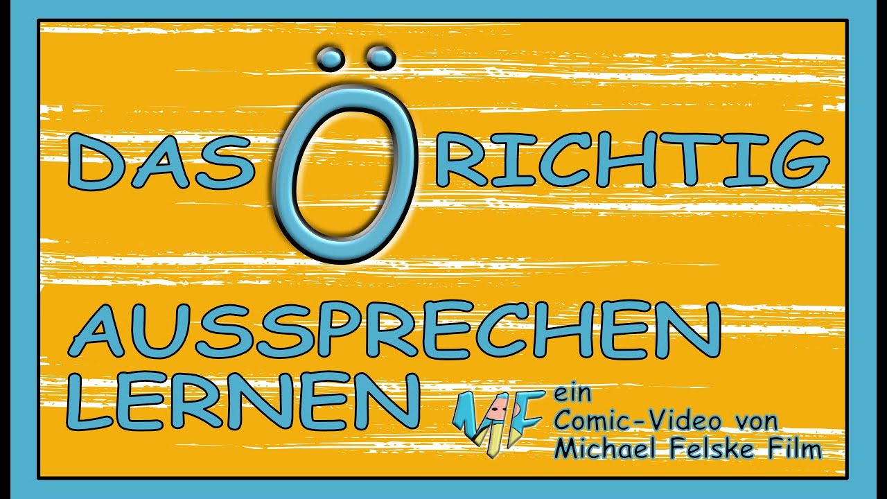 Das "Ö" richtig aussprechen lernen - YouTube
