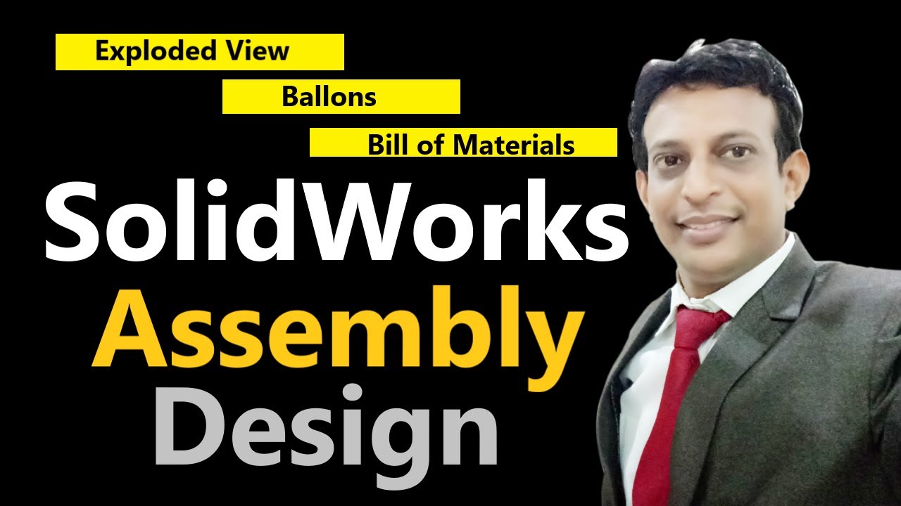 How to create SolidWorks Exploded View, Ballons and Bill of Materials ...