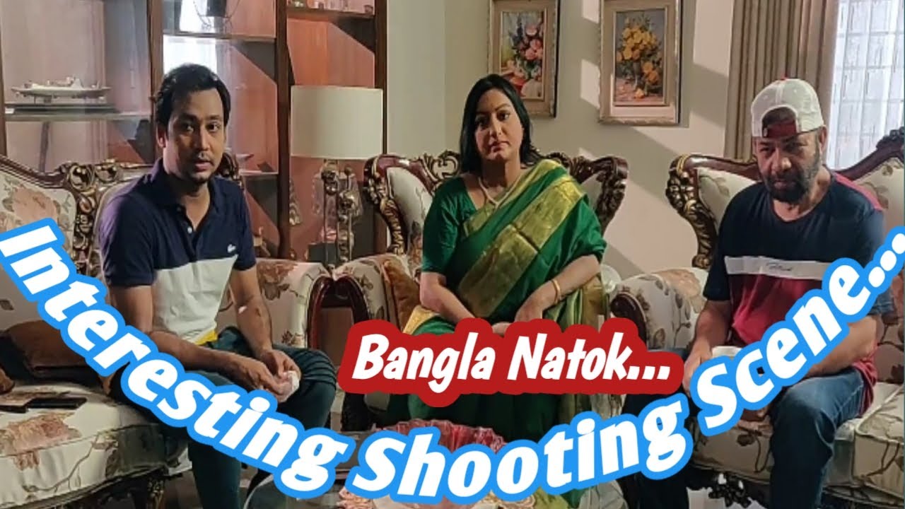 Natok Shooting Sayed Zaman Shawon | Sarika Sabah New Natok | New Bangla ...