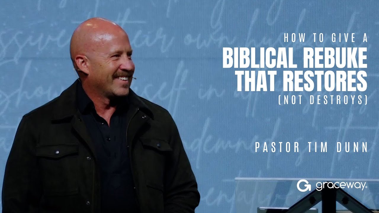 How to Give a Biblical Rebuke That Restores (Not Destroys) - YouTube