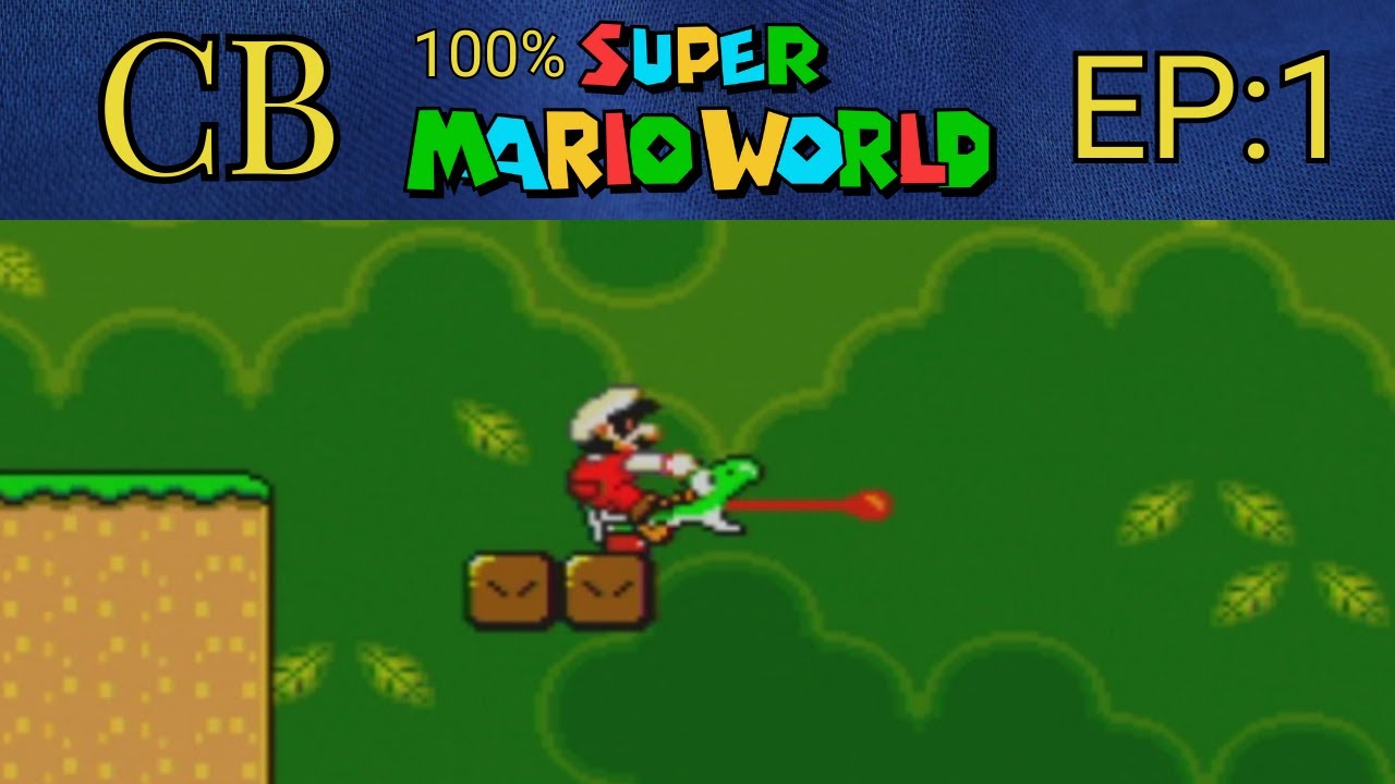 My Favorite Game With Abuse | Let's Play Super Mario World 100% EP:1 ...