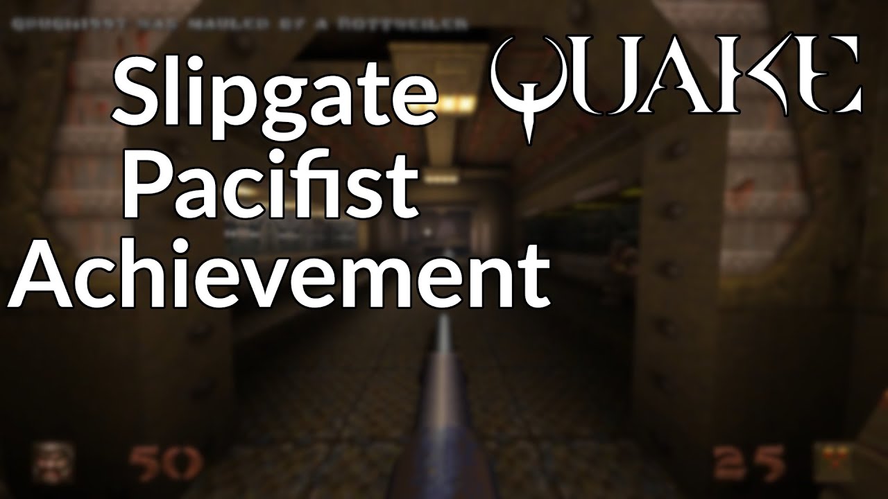 Quake Remaster - Slipgate Pacifist Achievement Footage - YouTube