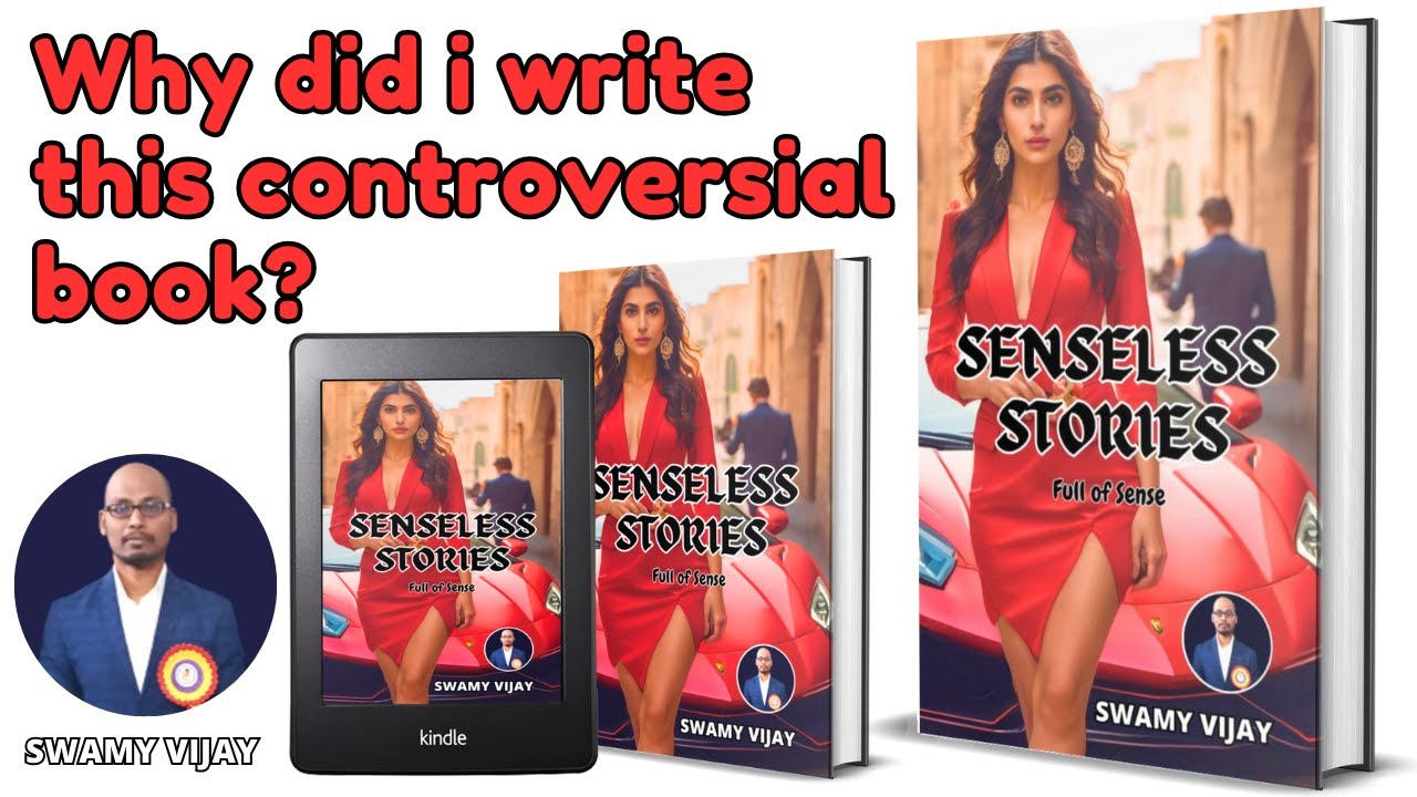Why did I write CONTROVERSIAL Senseless Stories: Full of Sense Book # ...