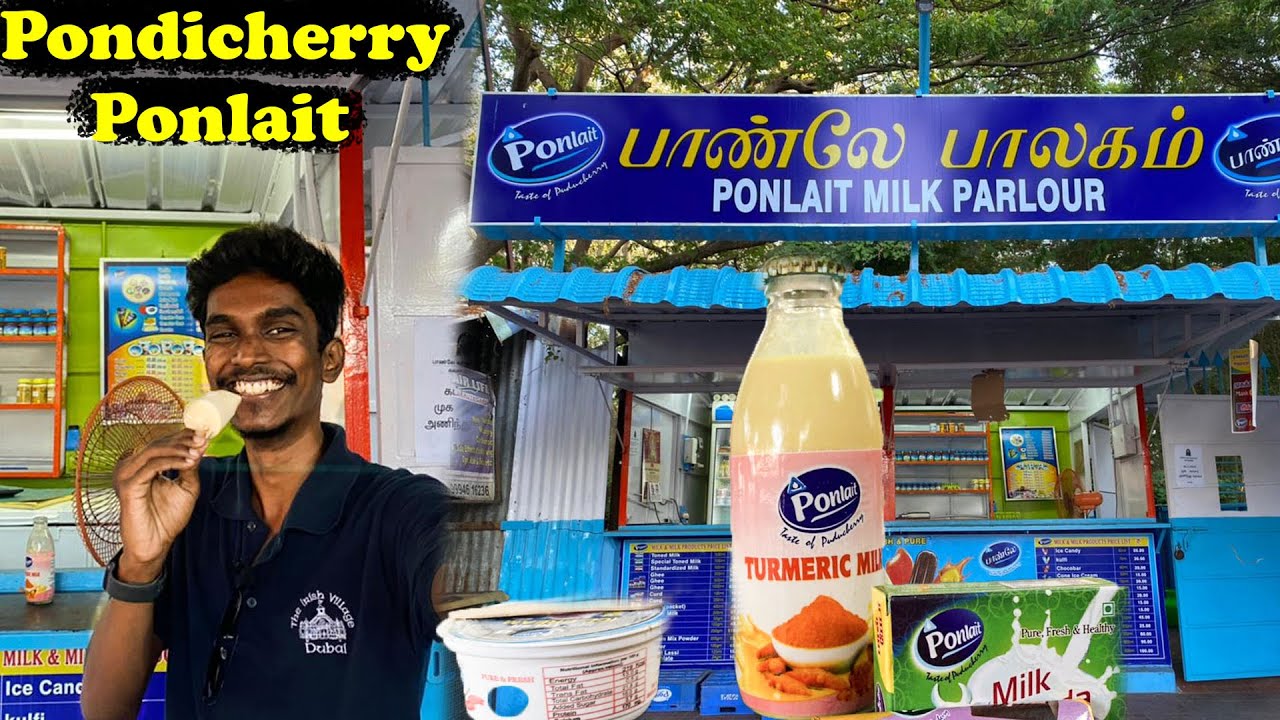 Pride of Pondicherry !! PONLAIT MILK PRODUCTS !! பாண்லே Pondicherry ...