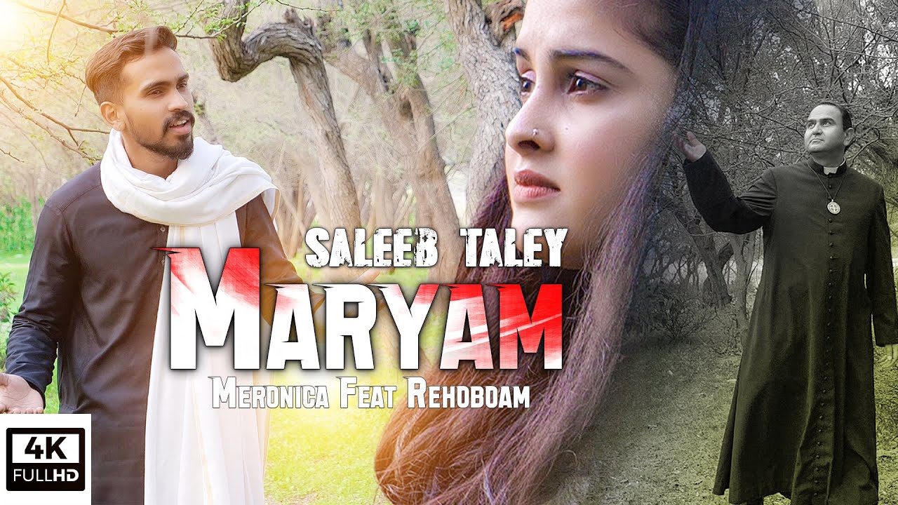 Maryam Saleeb Taley | Meronica Feat. Rehoboam | New Masihi Geet 2022 ...