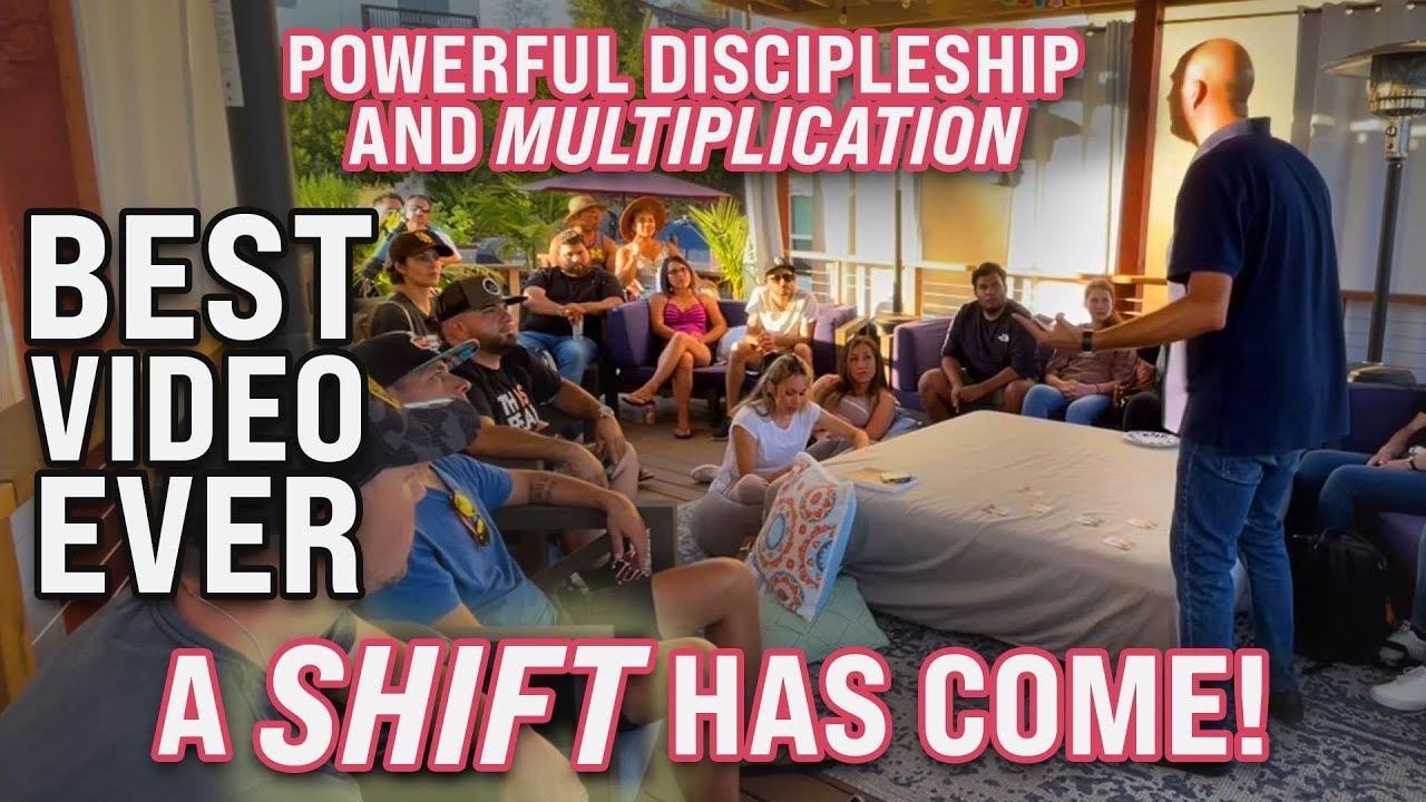 BEST VIDEO EVER! - POWERFUL DISCIPLESHIP & MULTIPLICATION - A SHIFT HAS ...