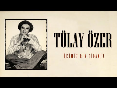 Tülay Özer - Olmalı Olacak