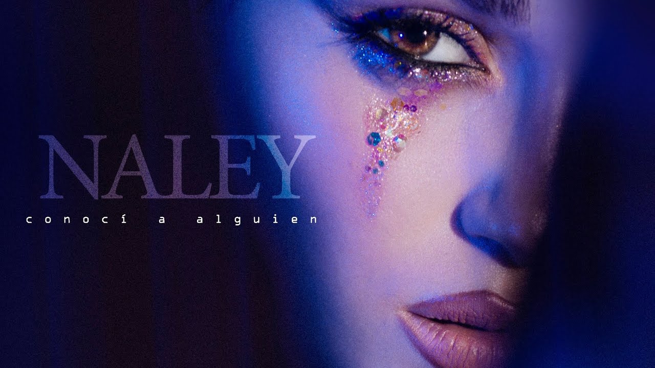 NALEY - CONOCÍ A ALGUIEN (Official Video) - YouTube