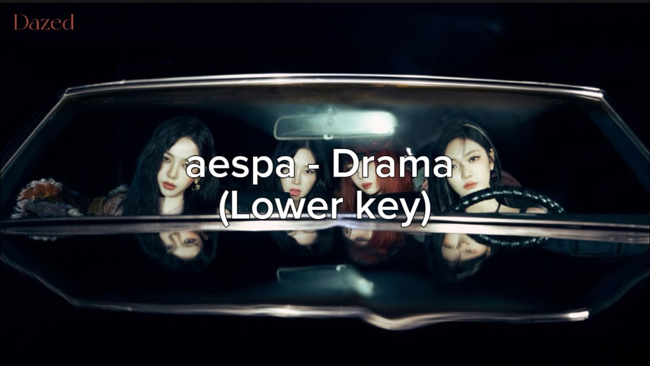 [KARAOKE] Drama - aespa (Lower key) | Dazed - YouTube Music