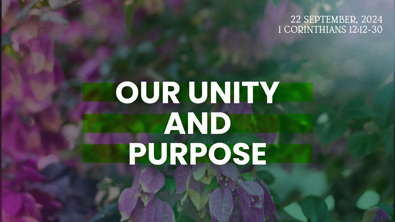 Our Unity and Purpose—Sermon - YouTube