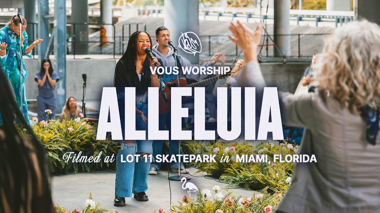 Alleluia (feat. DOE) — VOUS Worship Chords - Chordify