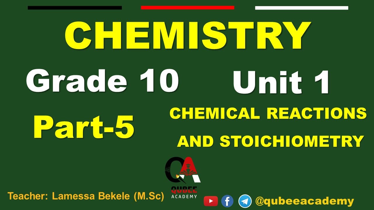 5. Grade 10 Chemistry | Unit 1: Chemical Reactions and Stoichiometry ...