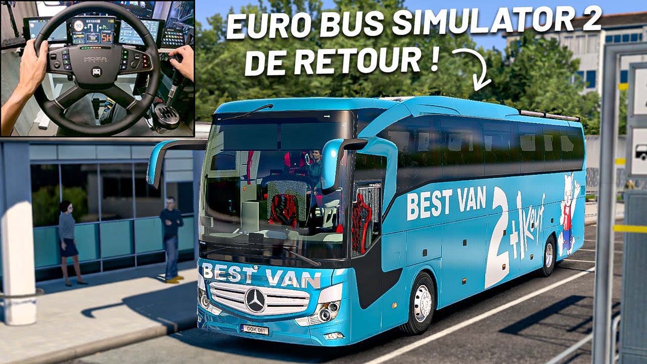 🚌 LE RETOUR D'EURO BUS SIMULATOR 2 ! (Euro Truck Simulator 2 - ETS2 ...