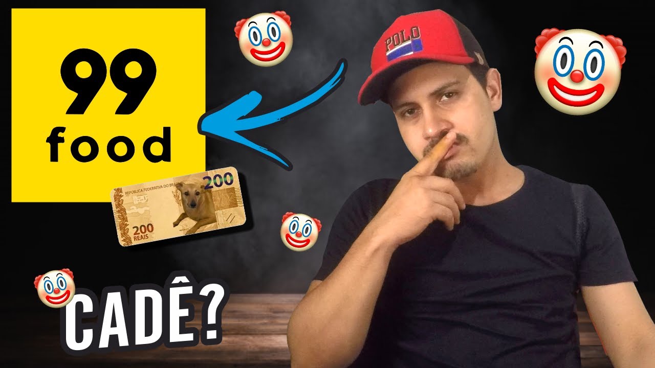 99 FOOD - CADÊ MEU DINHEIRO?! - YouTube