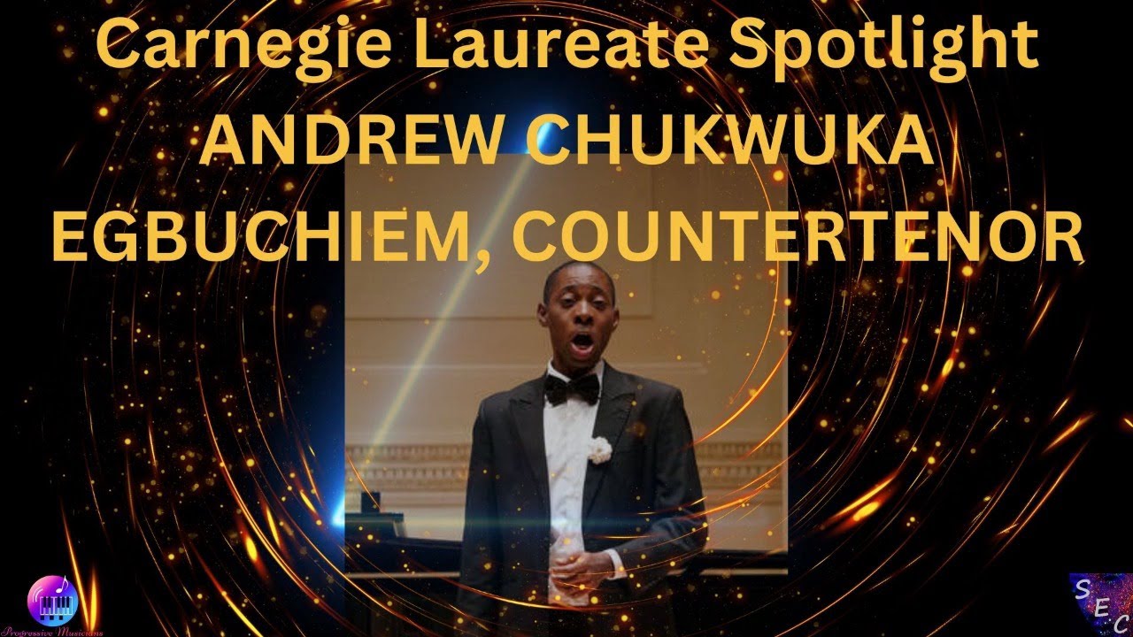 Carnegie Gala Laureate Spotlight. Andrew Chukwuka Egbuchiem ...