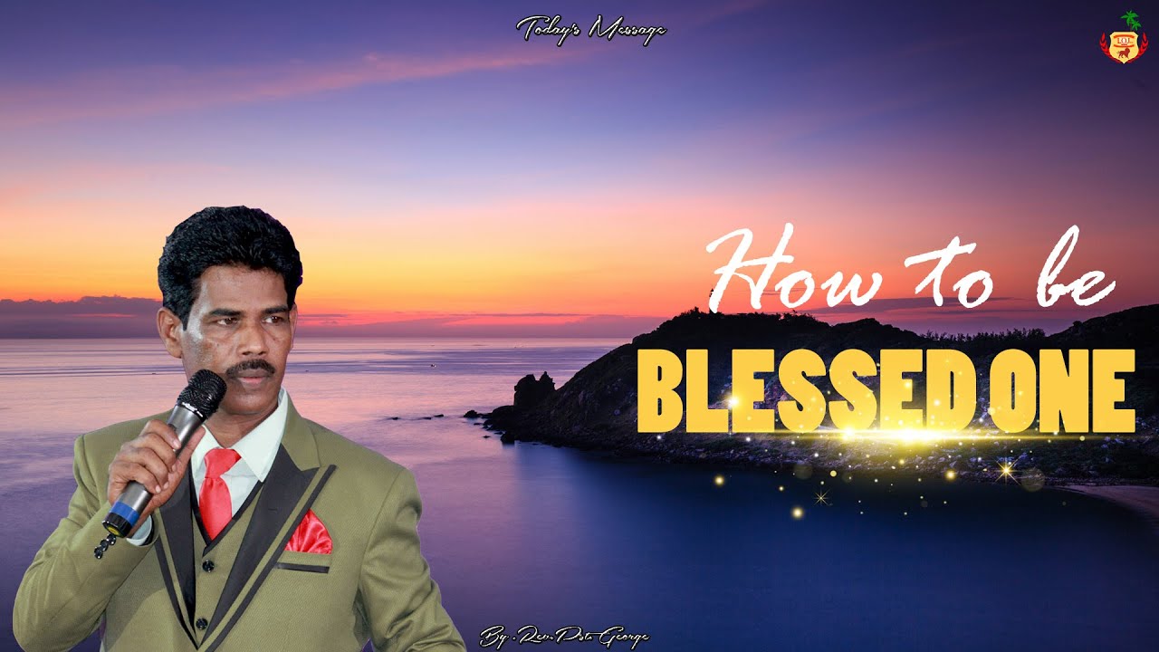 HOW TO BE BLESSED ONE - YouTube