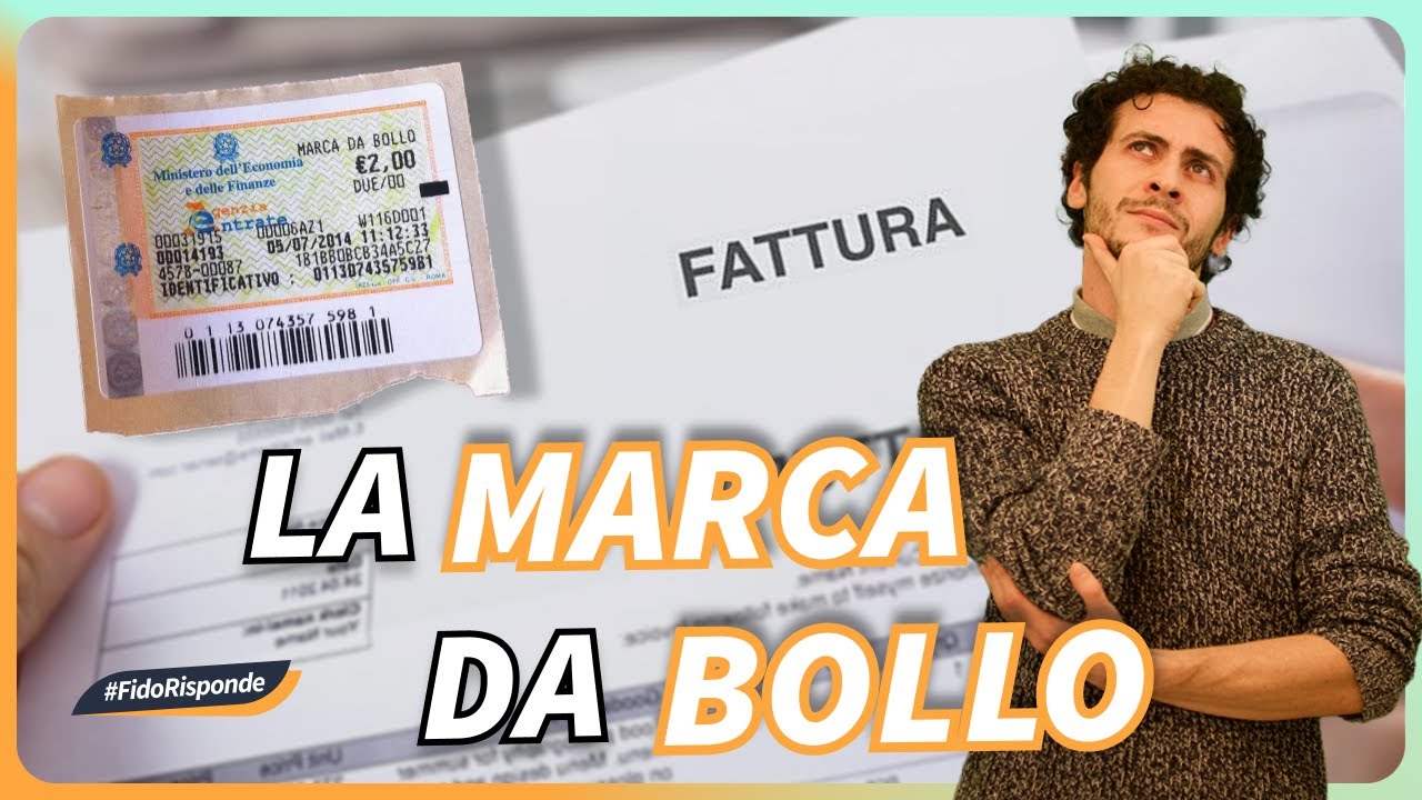 Come funziona la MARCA DA BOLLO in FATTURA - YouTube