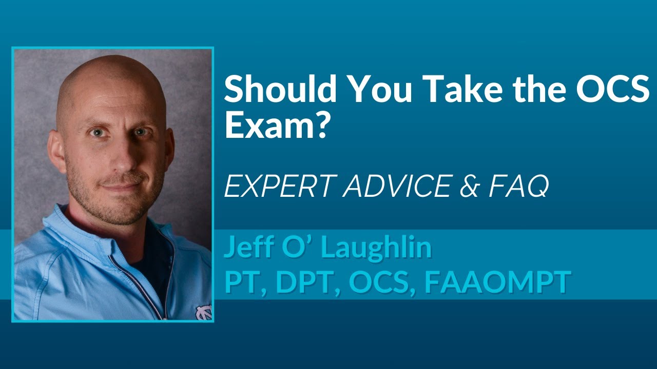 Should You Take the OCS Exam? Expert Advice & FAQ with Jeff O'Laughlin ...